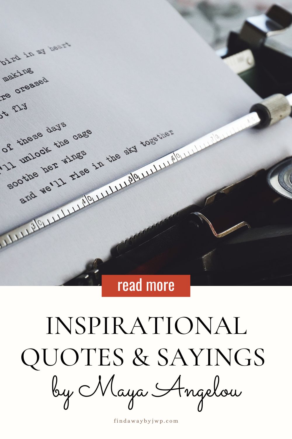43 Inspirational Quotes and Sayings by Maya Angelou - FindAWaybyJWP