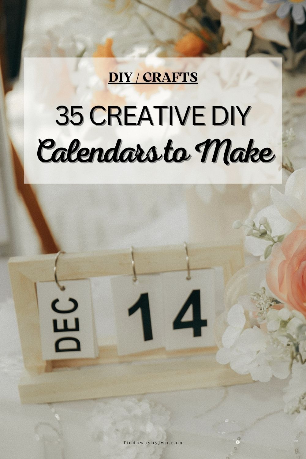 35 Creative DIY Calendar Ideas to Make this Year - FindAWaybyJWP
